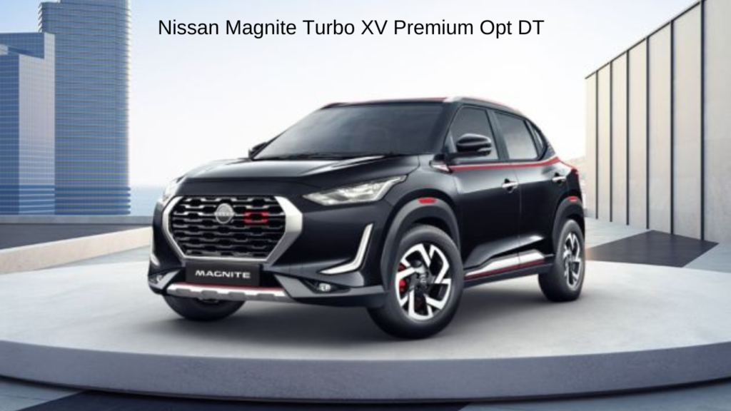 Nissan Magnite Turbo XV Premium Opt DT - Nissan Magnite